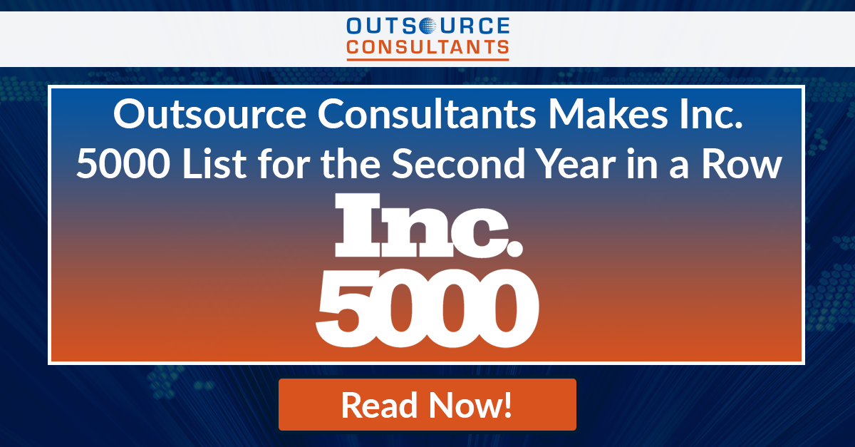 Outsource Consultants Makes Inc. 5000 List for the Second Year in a Row - Outsource Consultants