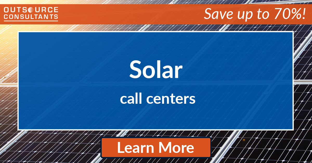 Solar Call Centers - Outsource Consultants Solar Call Centers - Outsource Consultants