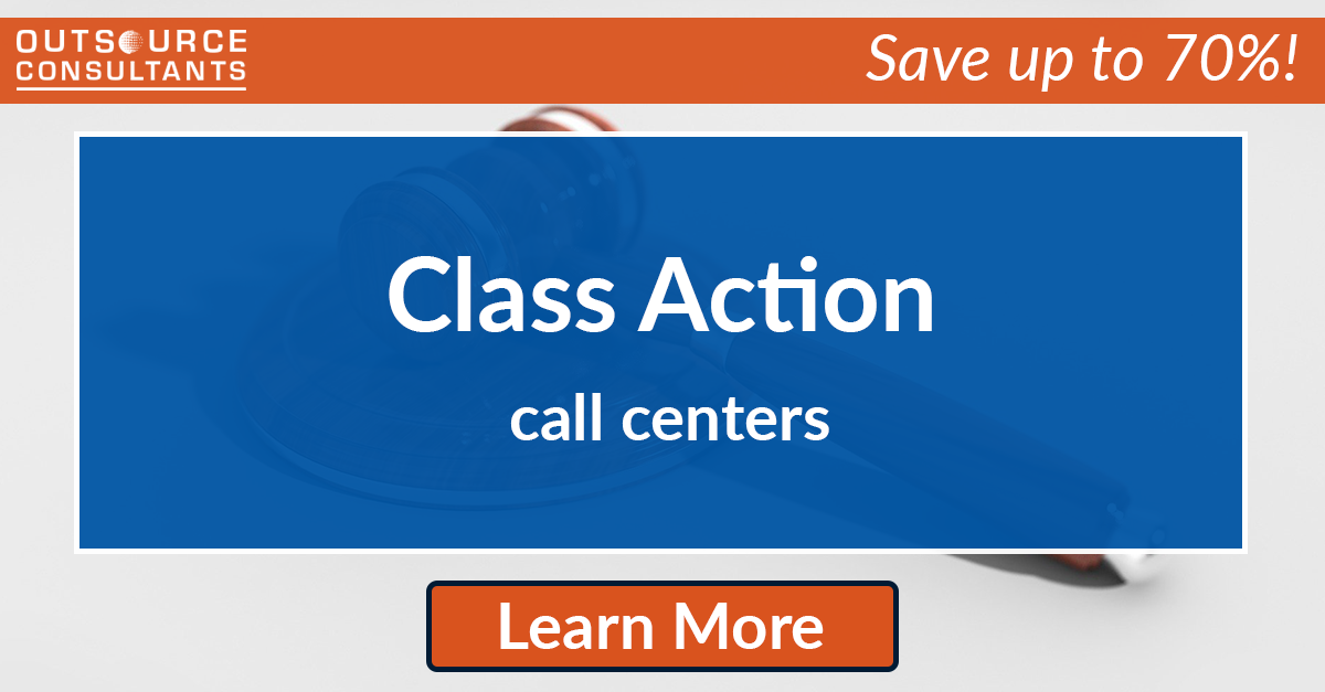 Class Action Call Centers - Outsource Consultants