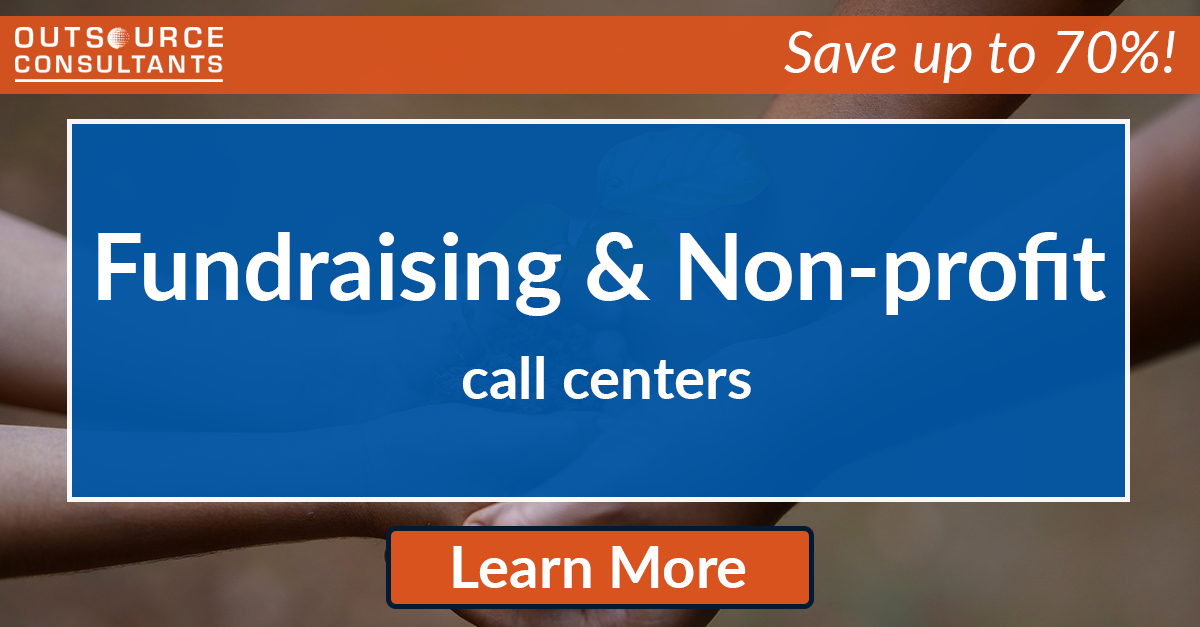 Fundraising & Non-Profit Call Centers - Outsource Consultants