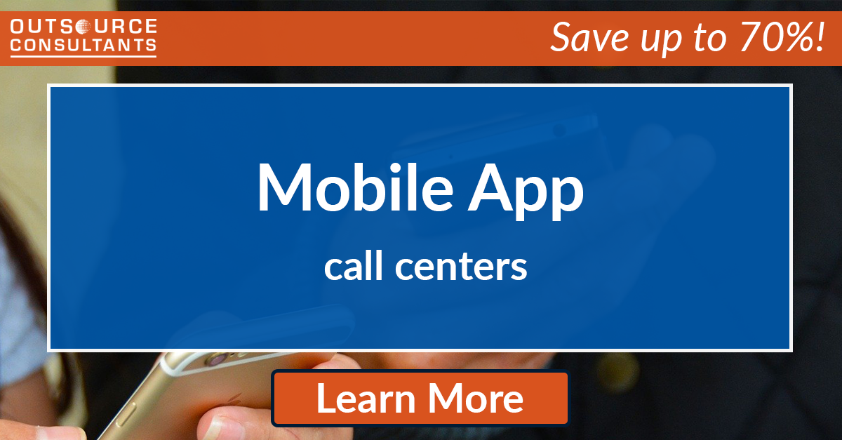 Mobile App Call Centers - Outsource Consultants