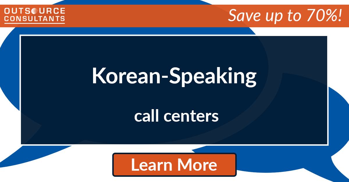 Korean-Speaking Call Centers - Outsource Call Centers - Outsource ...