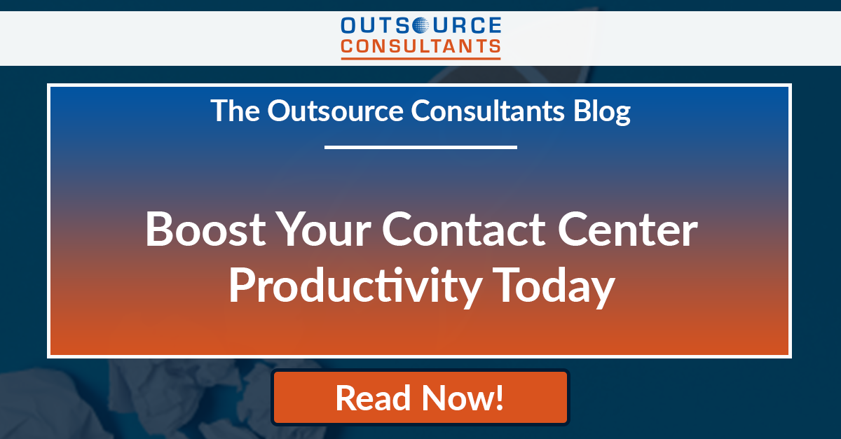 Boost Your Contact Center Productivity Today - Outsource Consultants