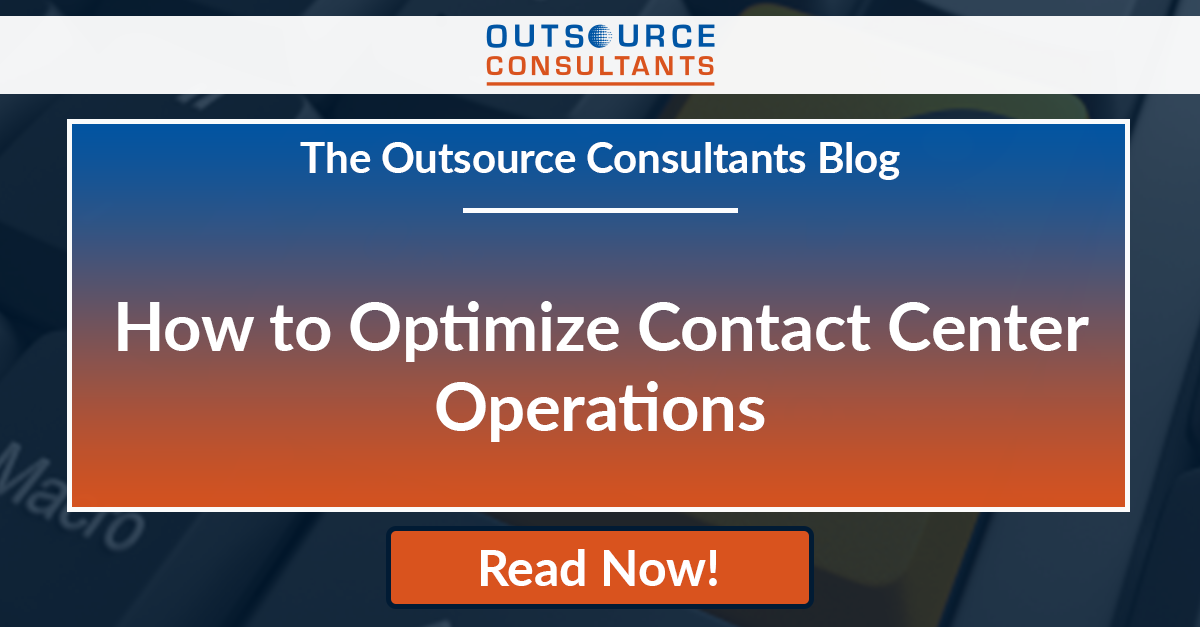 How to Optimize Contact Center Operations - Outsource Consultants