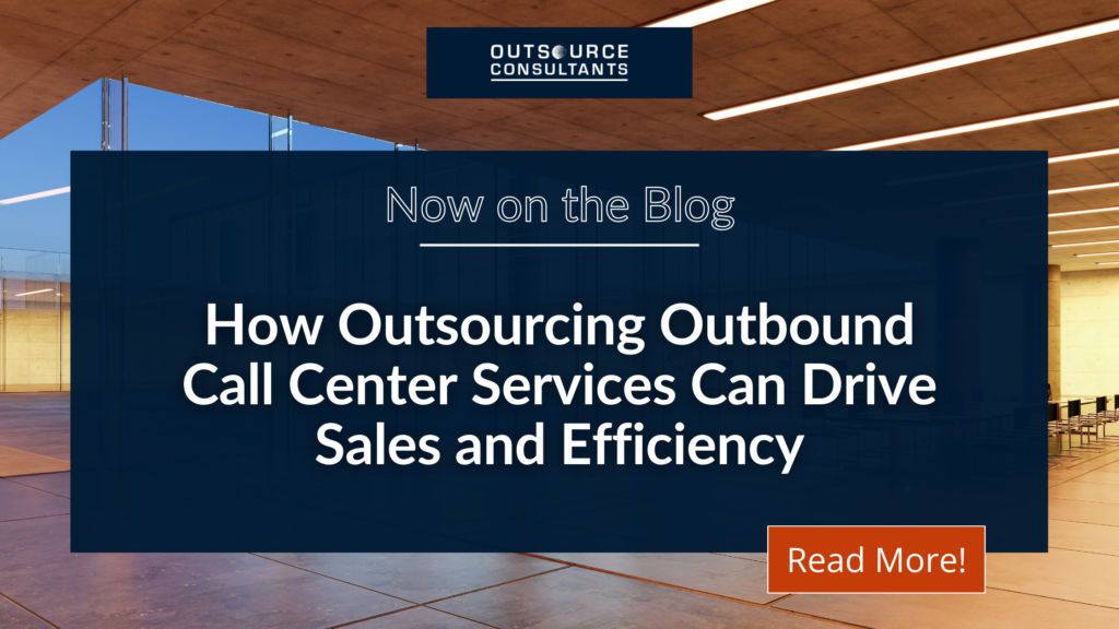 How Outsourcing Outbound Call Center Services Can Drive Sales and ...