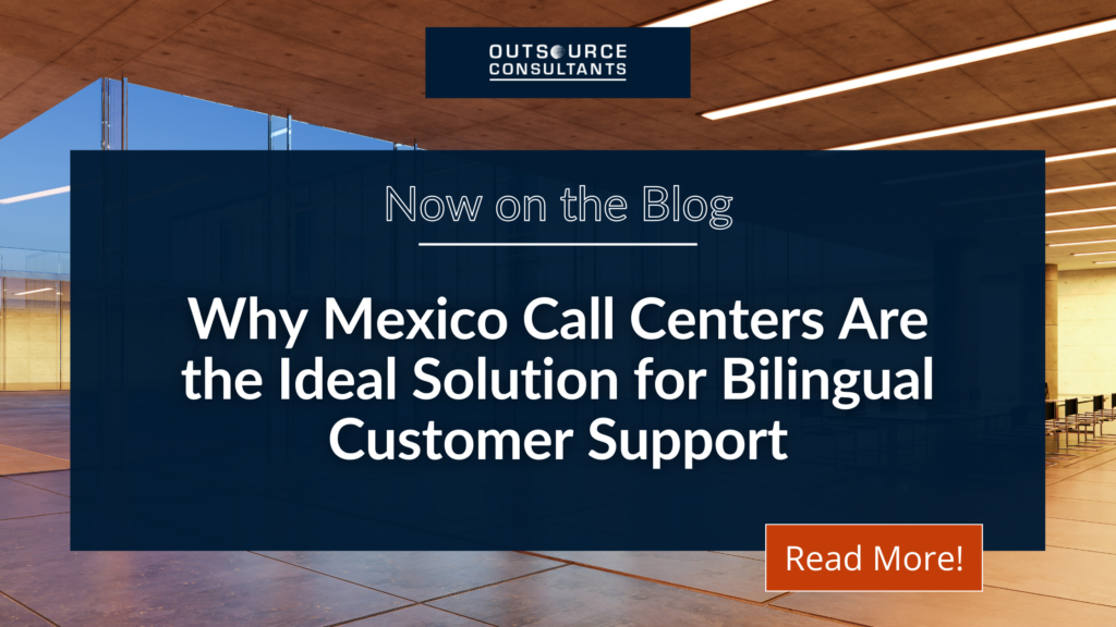 Why Mexico Call Centers Are the Ideal Solution for Bilingual Customer ...