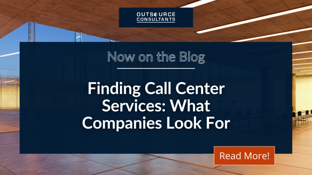 Finding Call Center Services: What Companies Look For - Outsource ...