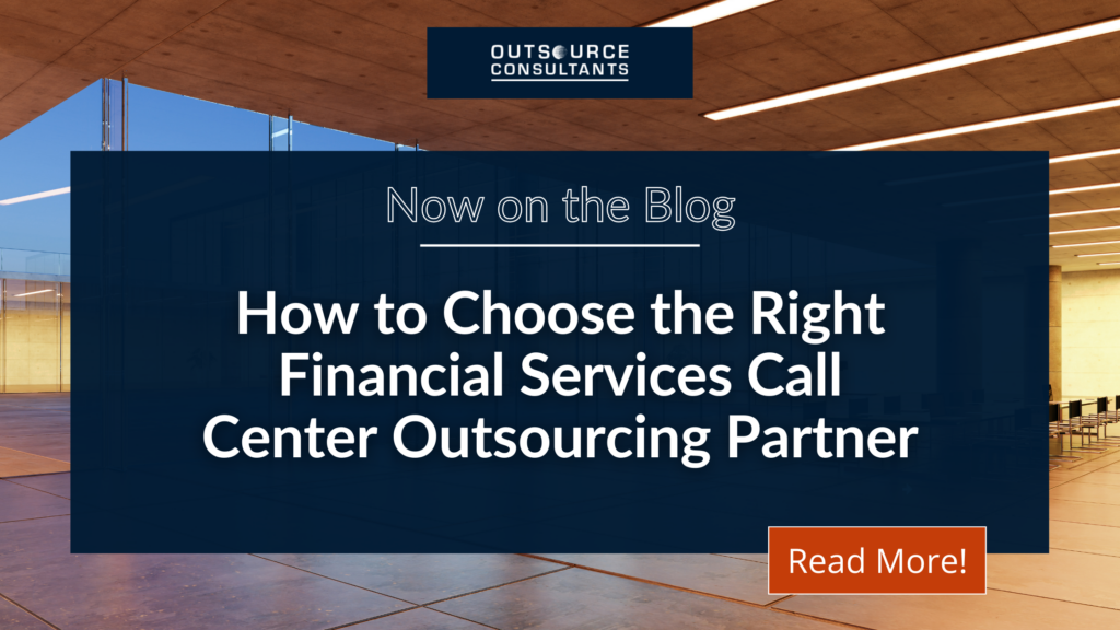How to Choose the Right Financial Services Call Center Outsourcing ...